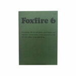 Silver Coconut » Foxfire 6 Book (1980)